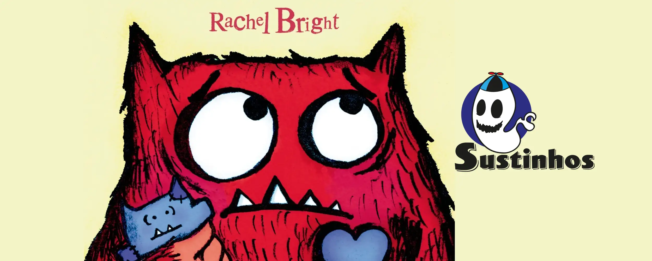 «Amor Monstro», de Rachel Bright - Fábrica do Terror