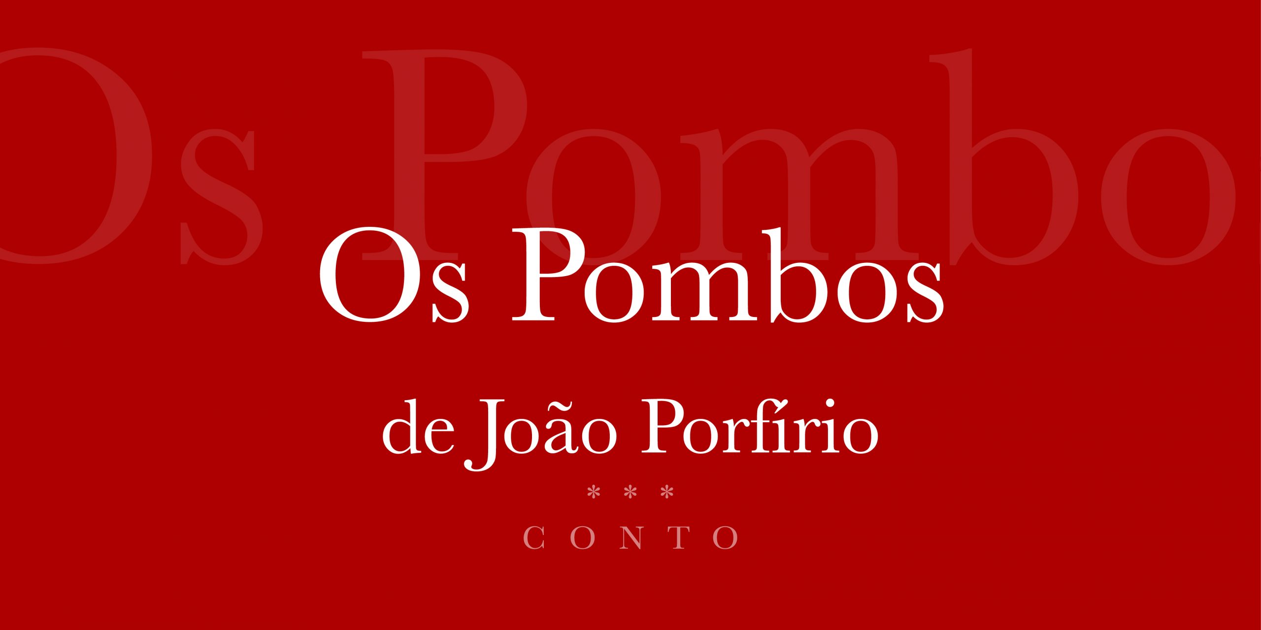 Os Pombos - Fábrica do Terror