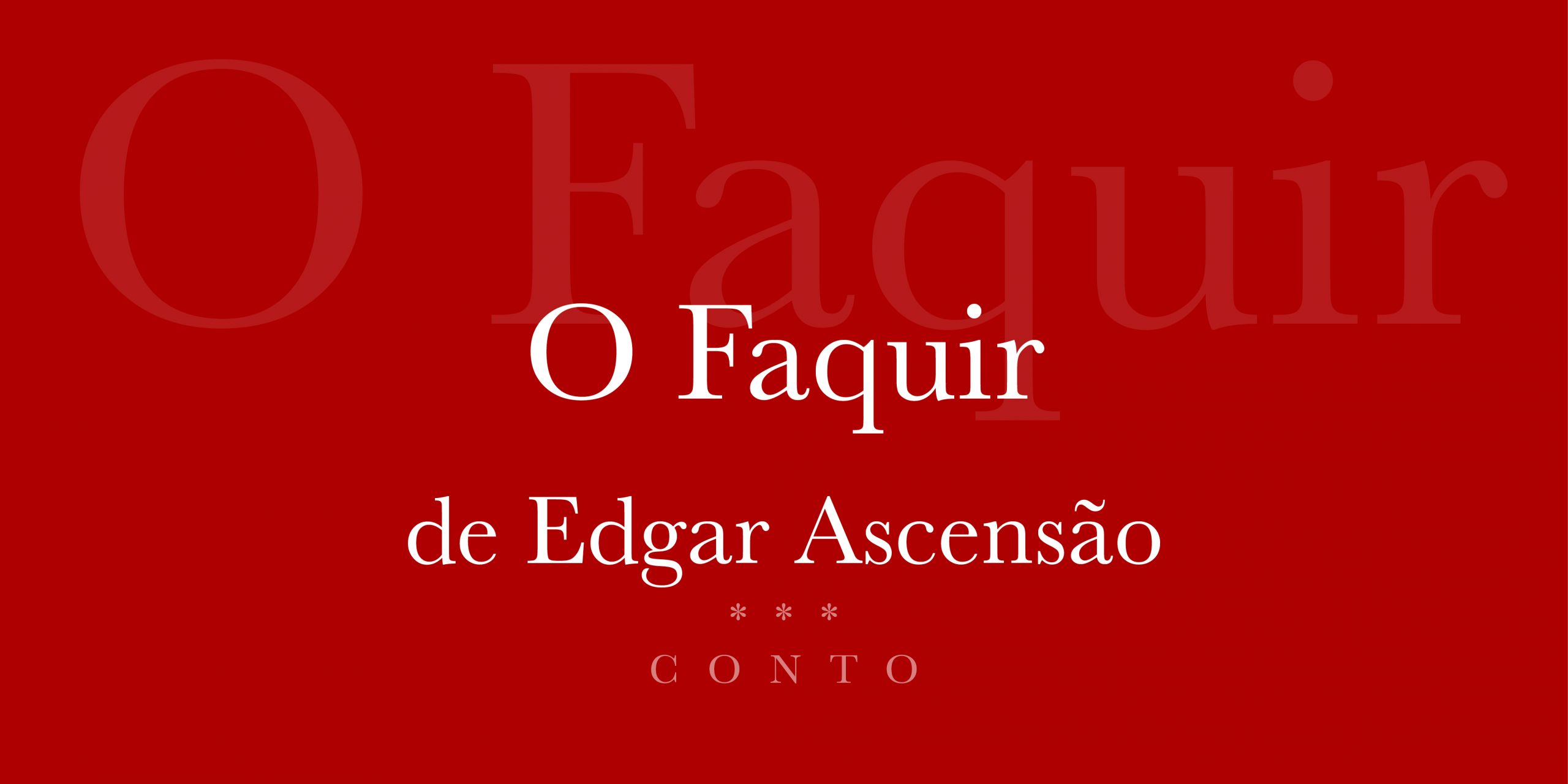 O Faquir - Fábrica do Terror